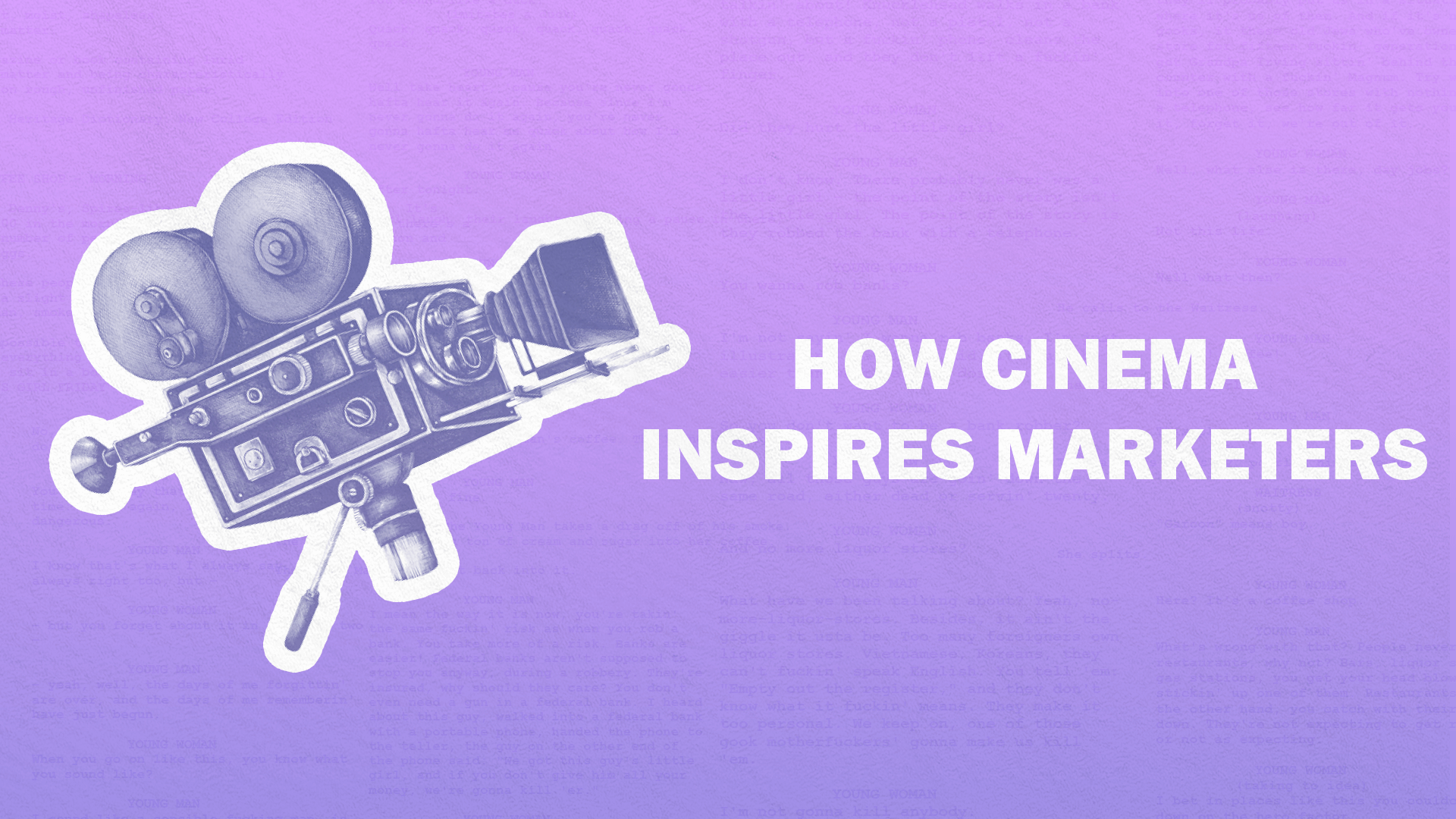 How Cinema Inspires Marketers | Third Wunder